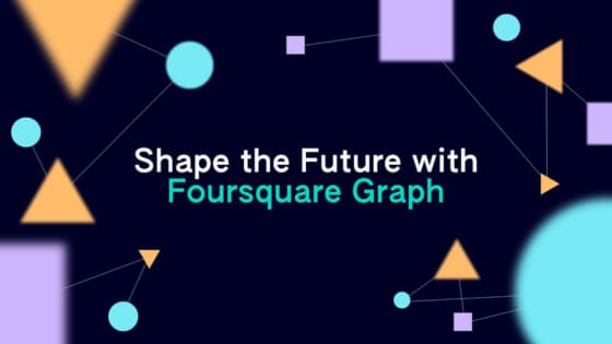 Foursquare Launches Geospatial Knowledge Graph - Localogy Foursquare Launches Geospatial Knowledge Graph - Localogy